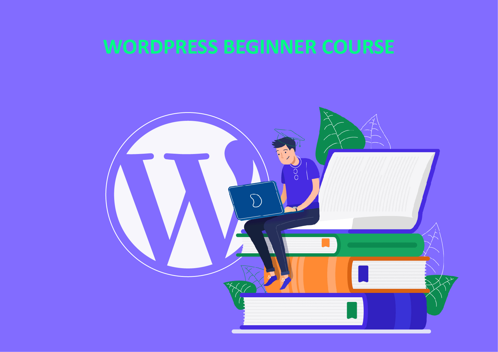 WordPress Beginner Course - I am Learning WP
